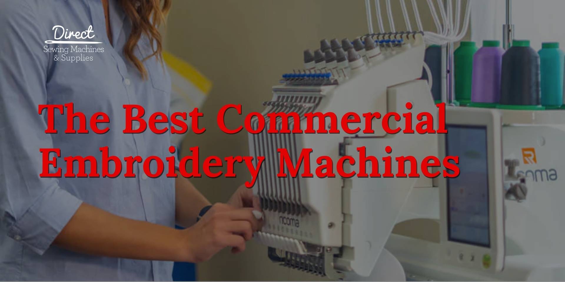 Best Commercial Embroidery Machines Top 8 Best Commercial Embroidery